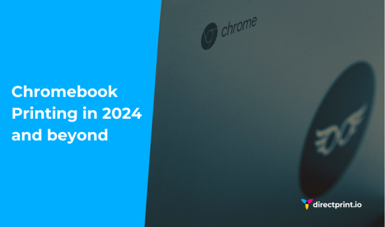 Chromebook Printing Explained - directprint.io